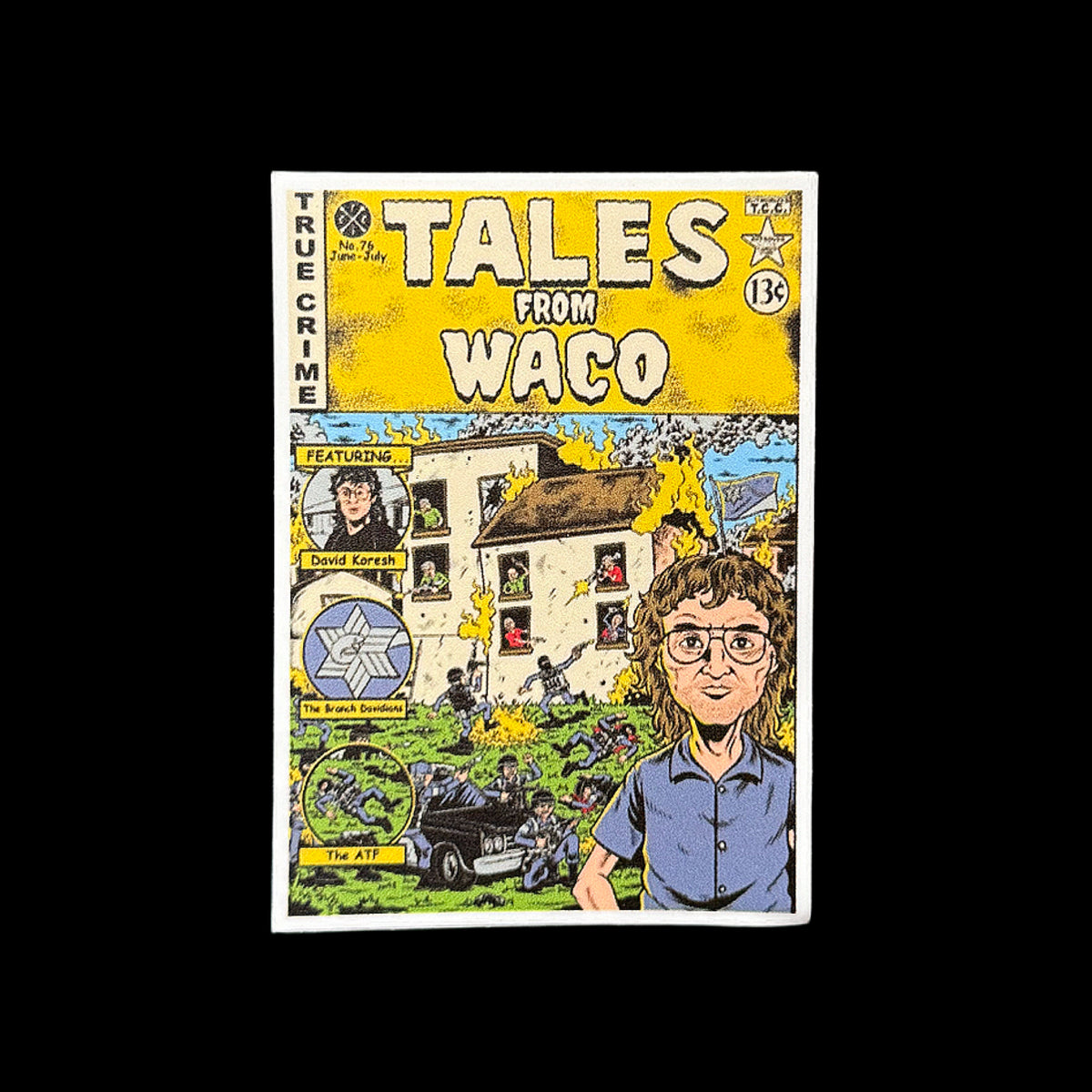 Tales From Waco Stickers - Custom Vinyl Die Cut